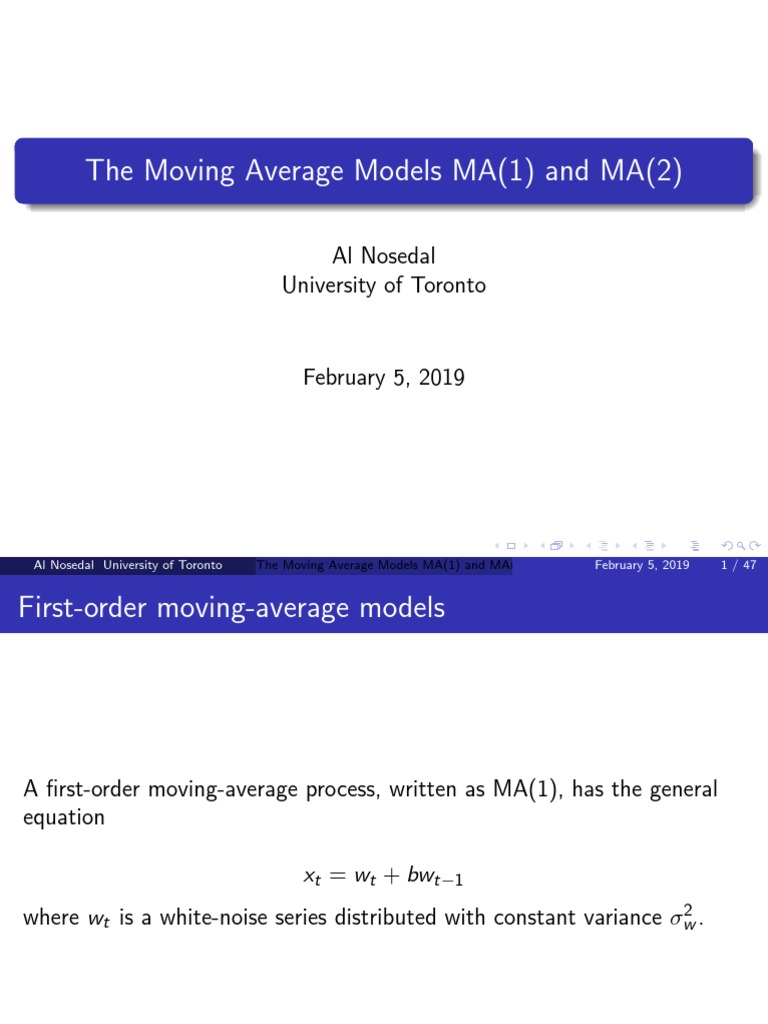 The Moving Average Models MA (1) and MA (2) : Al Nosedal University of ...