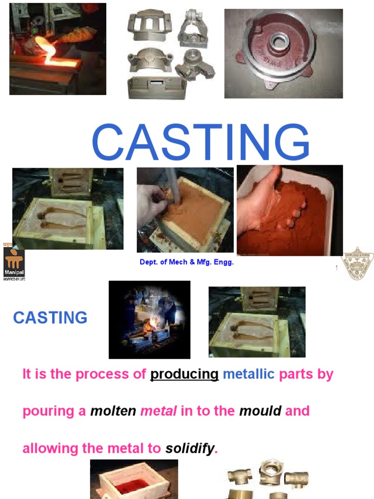 Casting: Dept. of Mech & Mfg. Engg | PDF | Casting (Metalworking ...