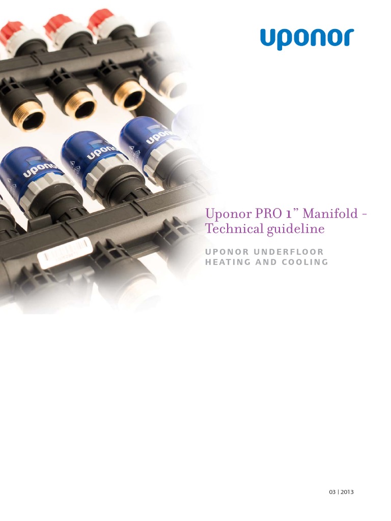 Uponor PRO 1” Manifold Technical Guide | PDF | Valve | Thermostat
