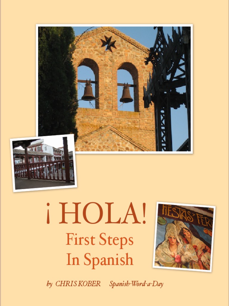 ¡ Hola!: First Steps in Spanish | Download Free PDF | Grammatical ...