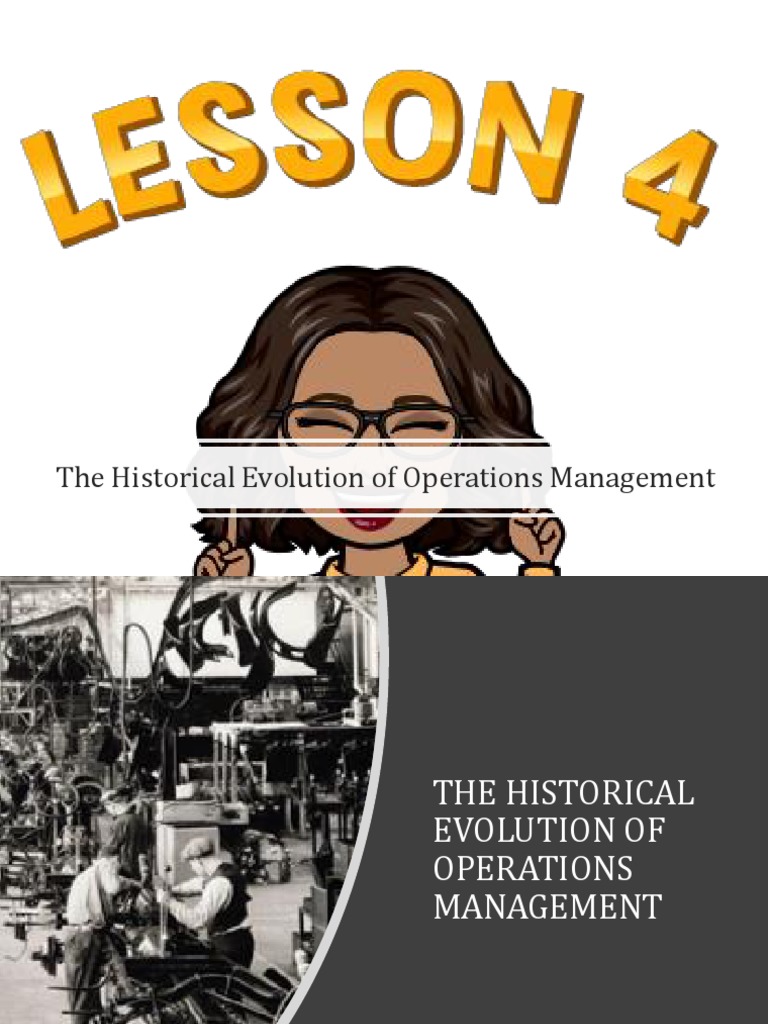 Lesson 4 - The Historical Evolution of Operations Management | PDF ...