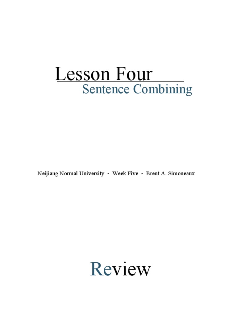 Lesson 4 Sentence Combining 1206261920742261 3 | PDF | Clause | Phrase