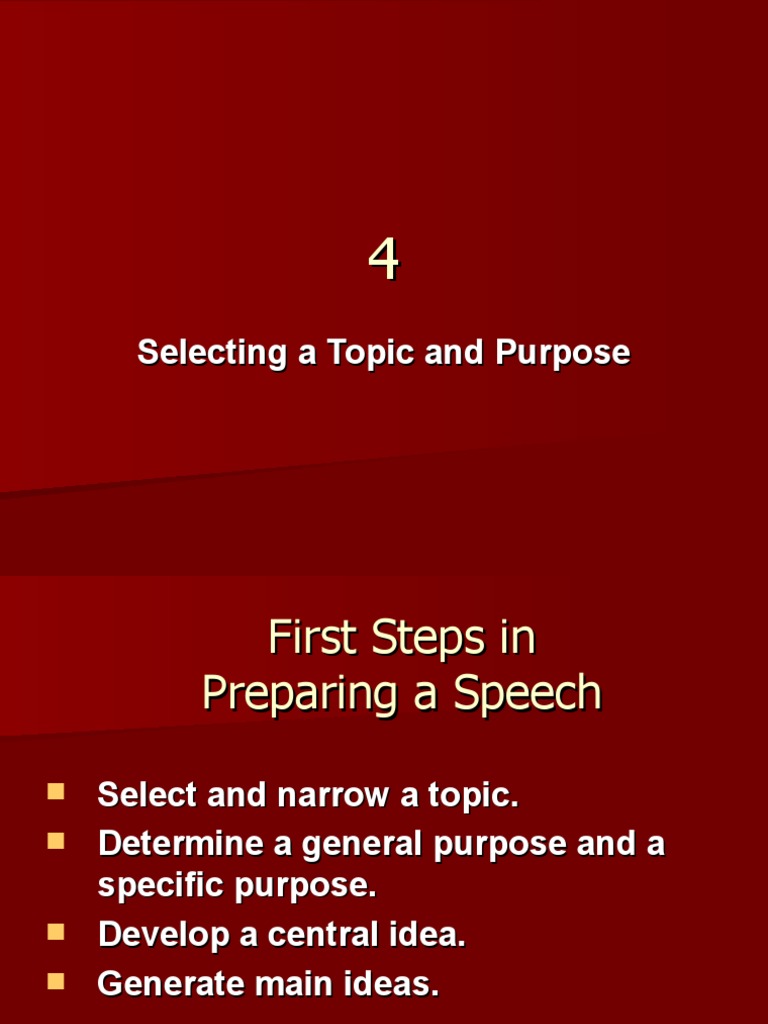 Selecting A Topic and Purpose | PDF | Question | Idea