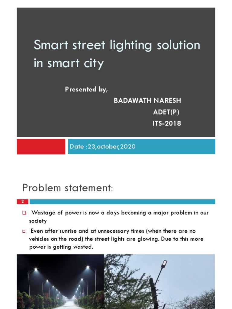 Smart Street Lighting Solution in Smart City: Presented By, Badawath Naresh Adet (P) ITS-2018 ...