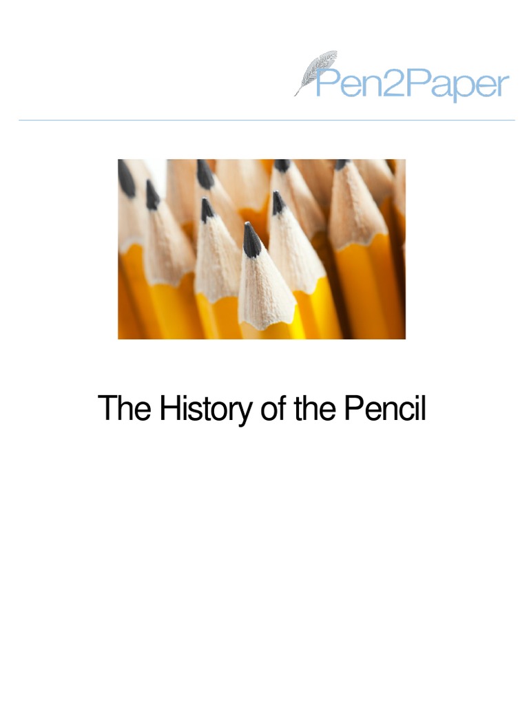 Evolution of the Pencil's History | PDF | Pencil | Art Materials