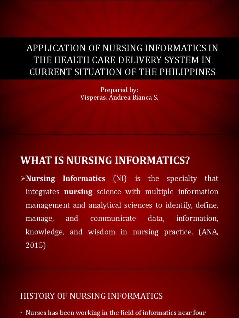 Application of Nursing Informatics in The Health Care Delivery System ...