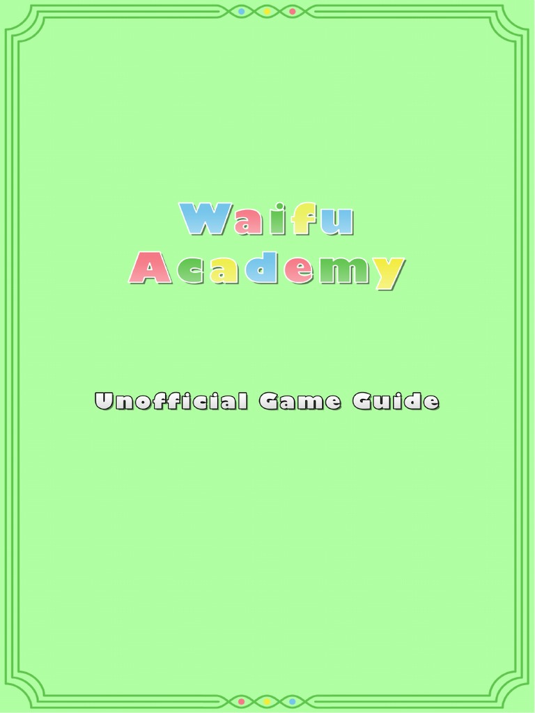 (Waifu Academy) Unofficial Game Guide | PDF