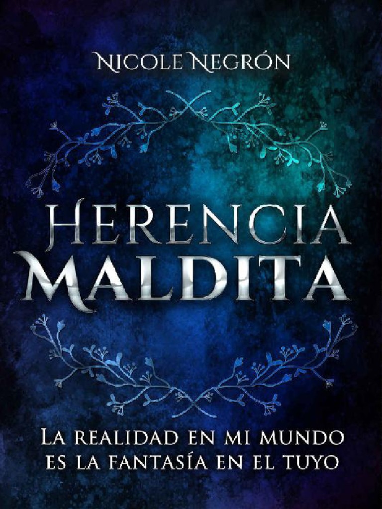 Herencia Maldita - Nicole Negron | Descargar gratis PDF | Color | Pelo