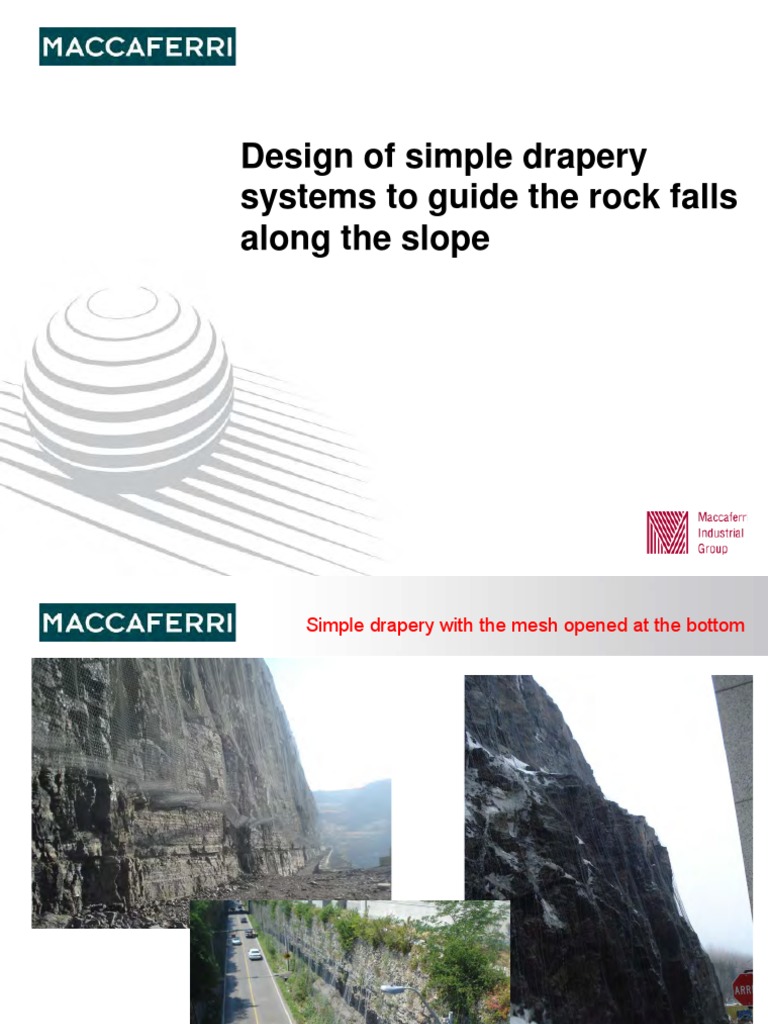 Design of Simple Drapery Systems To Guide The Rock Falls Along The ...