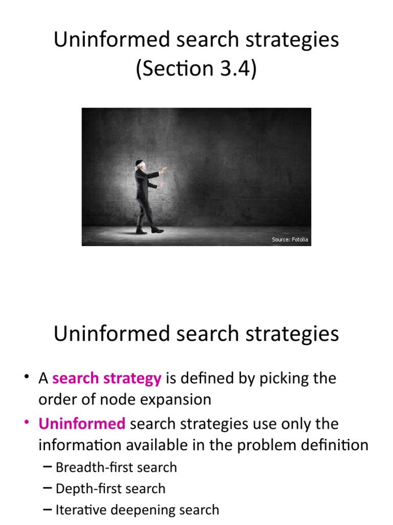 Uninformed Search Strategies (Section 3.4) : Source: Fotolia | PDF | Theoretical Computer ...