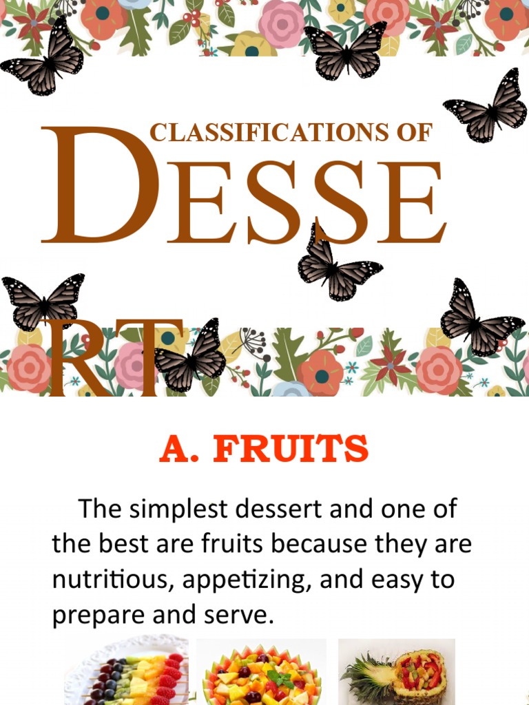 Lesson 3 - Dessert (Classifications of Dessert) | PDF | Pudding | Custard