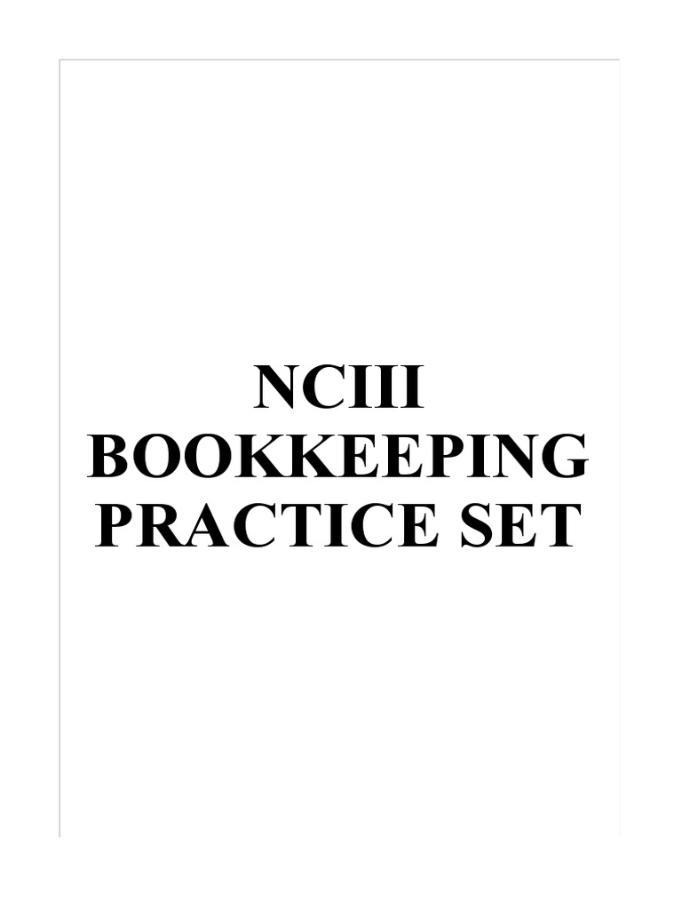 NCIII Bookkeeping Practice Set | PDF | Debits And Credits | Bookkeeping