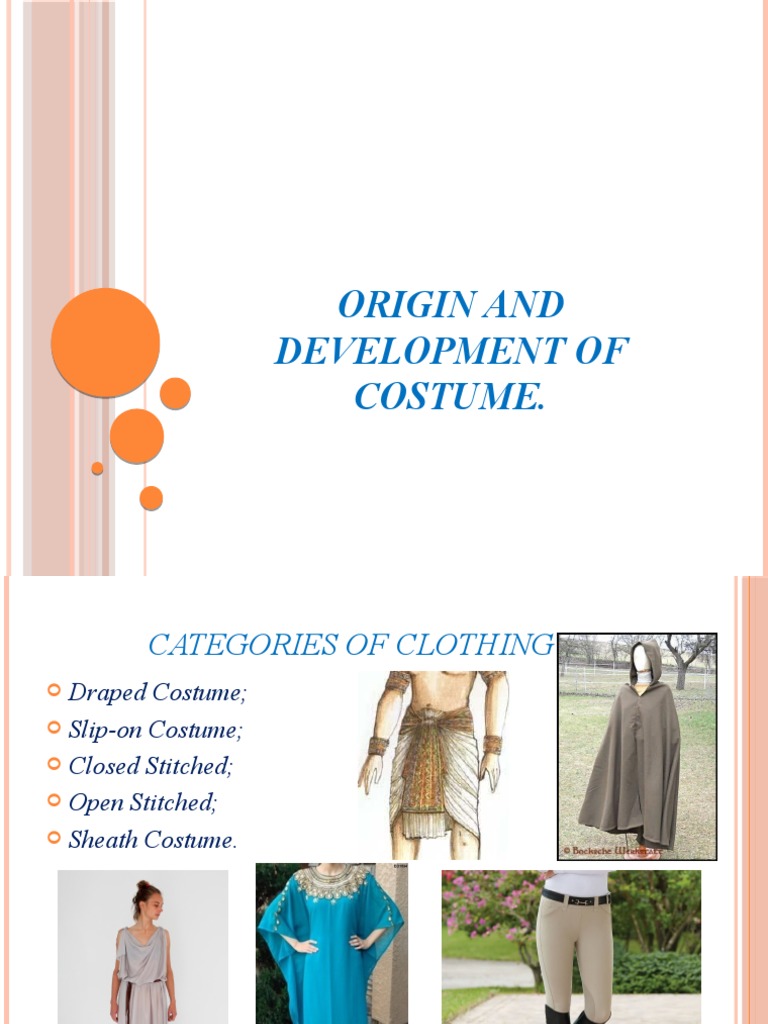 Origin and Development of Costume | PDF | Costume | Clothing