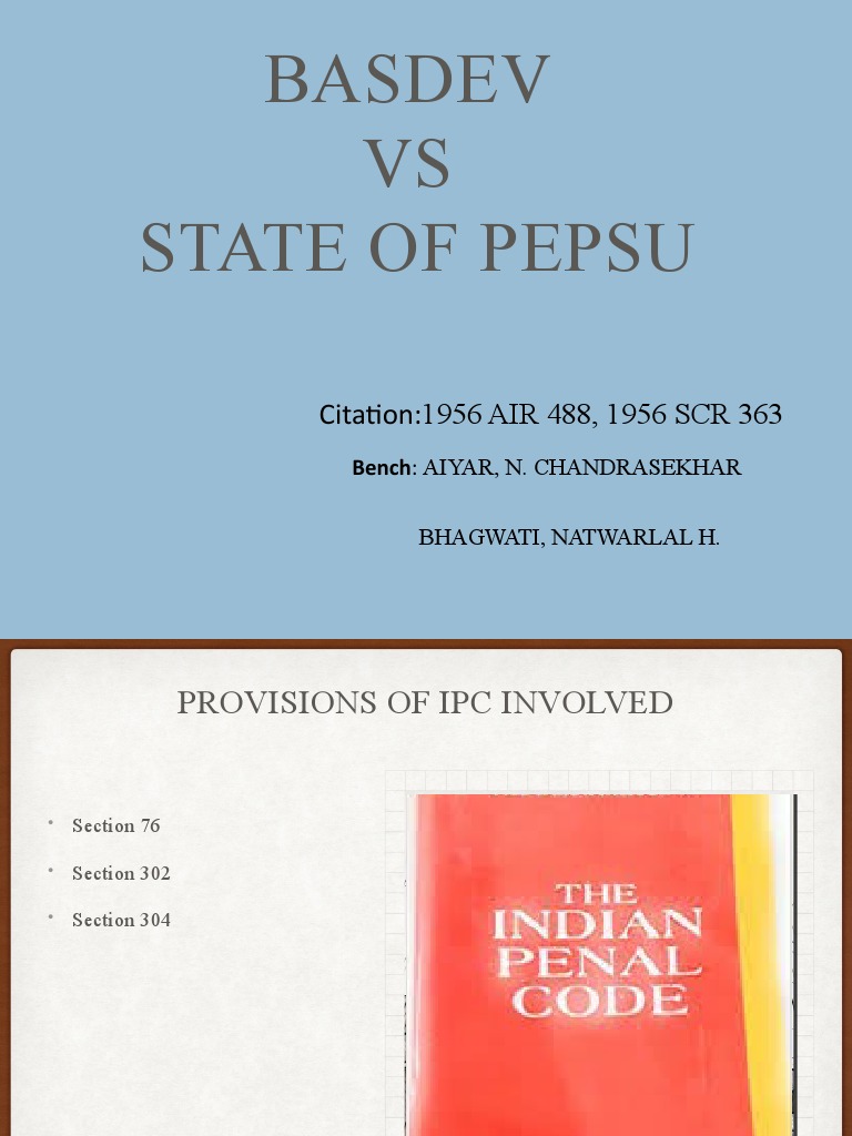 Basdev VS State of Pepsu: Citation:1956 AIR 488, 1956 SCR 363 ...