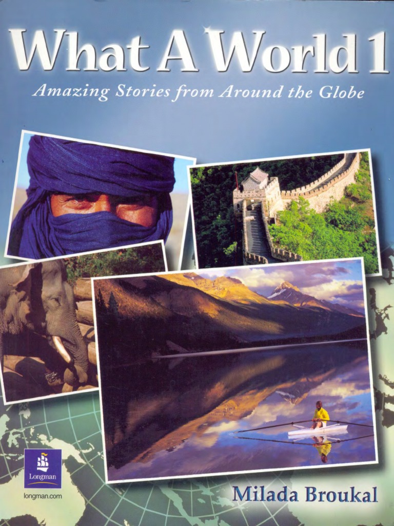 What A World 1 - Amazing Stories From Around The Globe PDF | PDF