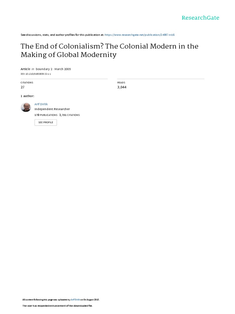 The End of Colonialism? The Colonial Modern in The Making of Global ...