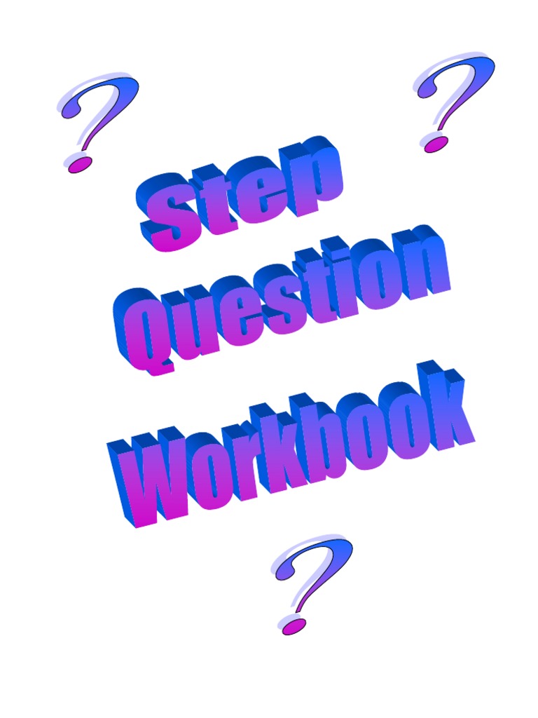 Step Workbook Formatted1 | PDF | Twelve Step Program | Alcoholics Anonymous