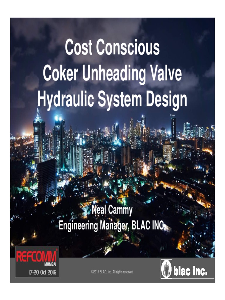 Cost Conscious Coker Unheading Valve Hydraulic System Design Cammy Blac ...