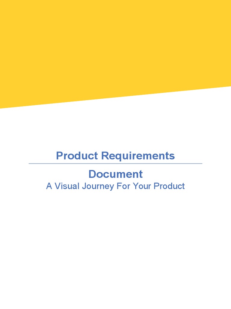 Product Requirements Document: A Visual Journey For Your Product | PDF ...