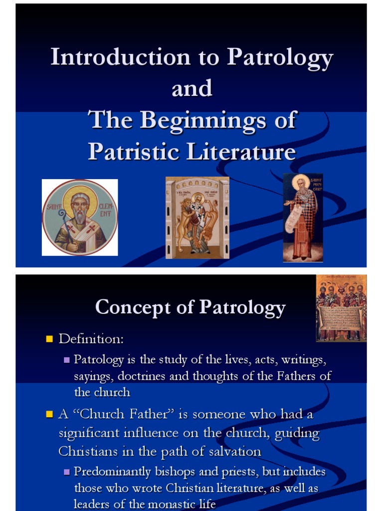 Introduction To Patrology and The Beginnings of Patristic Literature ...