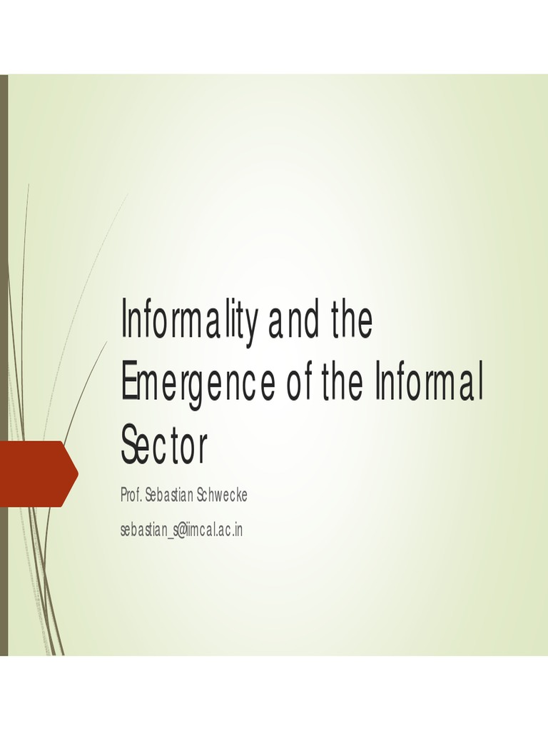 Informality and The Emergence of The Informal Sector: Prof. Sebastian ...