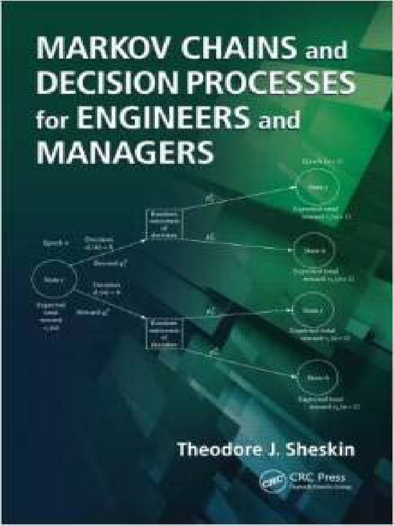 Markov Chains and Decision Processes For Engineers and Managers PDF ...