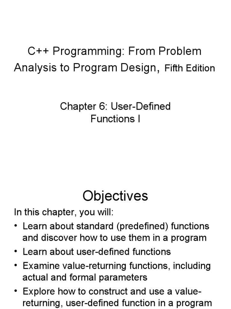 C Programming From Problem Analysis To Program Design Chapter 6 User Defined Functions I