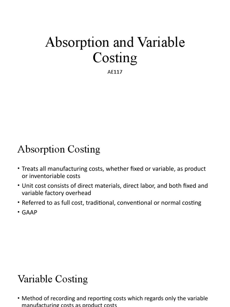 Absorption and Variable Costing | PDF | Inventory | Cost Accounting