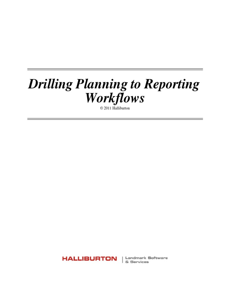 Drilling Planning To Reporting Workflows: © 2011 Halliburton | PDF ...