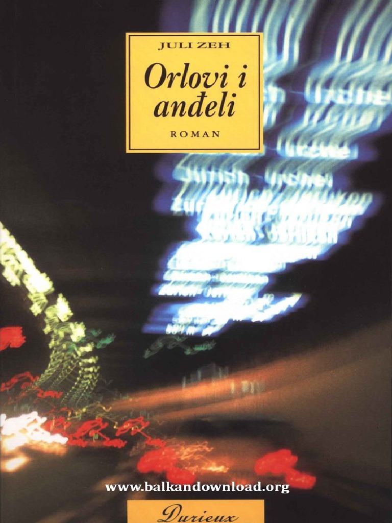 Orlovi I Andeli - Juli Zeh PDF | PDF