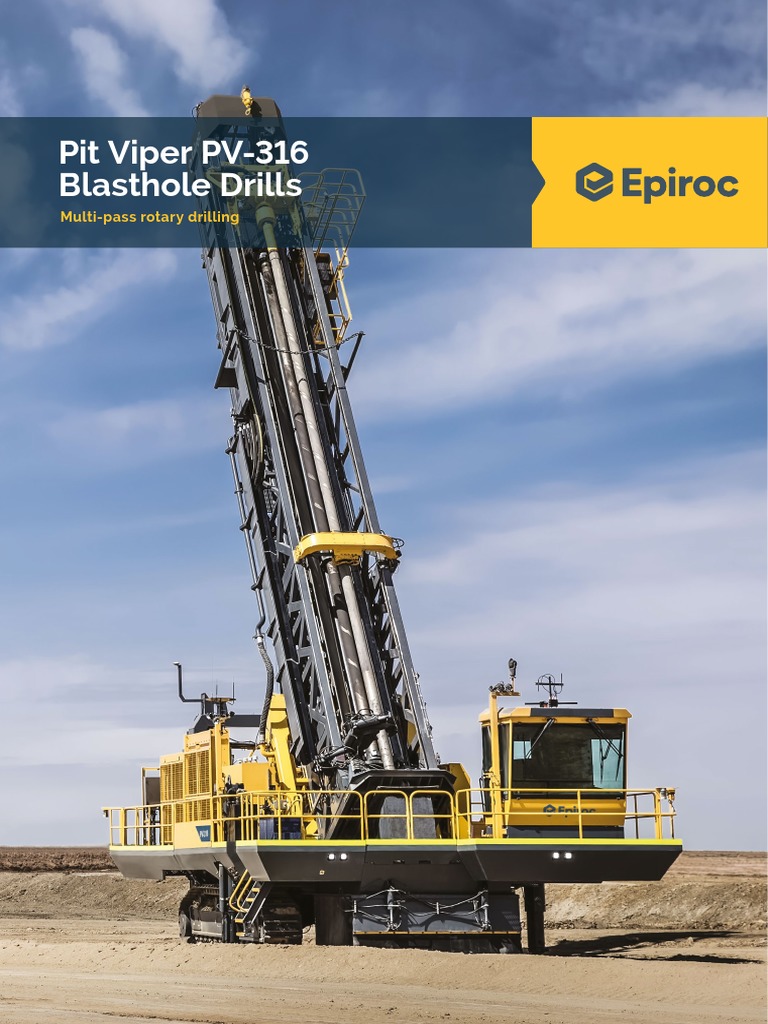 Pit Viper PV-316 Blasthole Drills: Multi-Pass Rotary Drilling | PDF ...