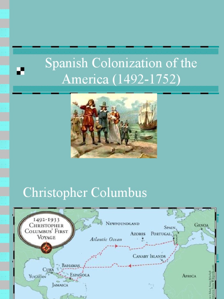 Spanish Colonization of The America (1492-1752) | PDF