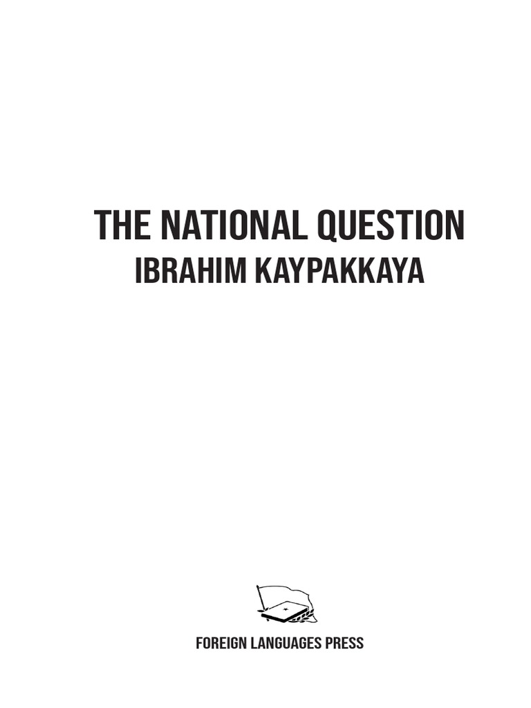 Ibrahim Kaypakkaya - The National Question-Foreign Languages Press ...