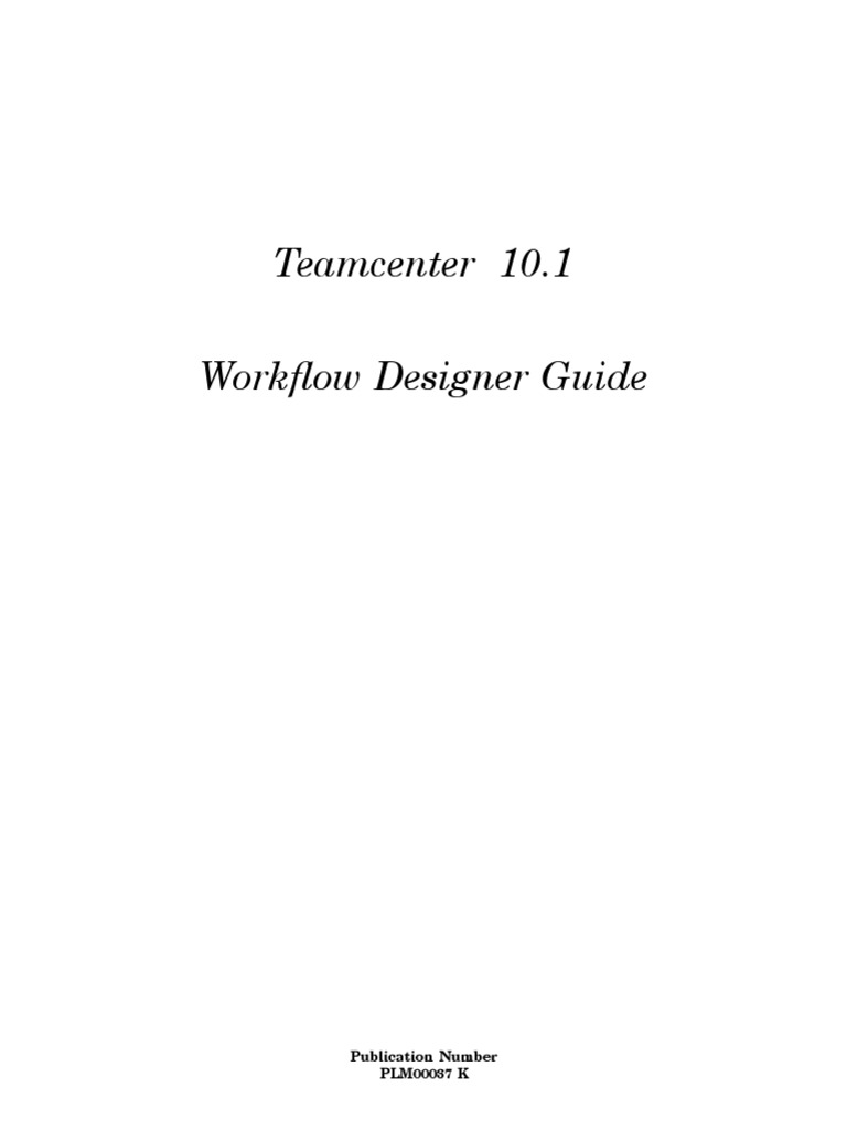 Teamcenter 10.1: Publication Number PLM00037 K | PDF | Business Process ...