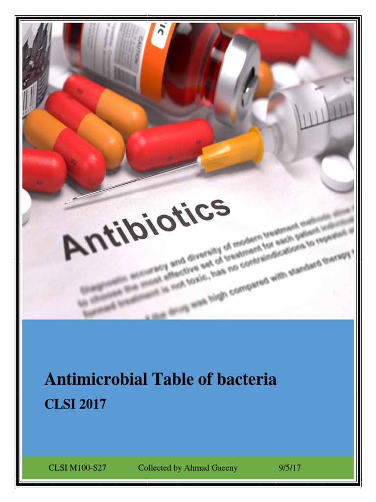 Antimicrobial Table of Bacteria: CLSI 2017 | PDF | Antibiotics | Medical Specialties