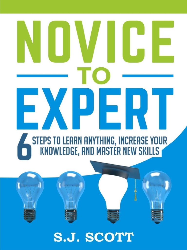 BOOK Novice To Expert 6 Steps To Learn Anything, Increase Your ...