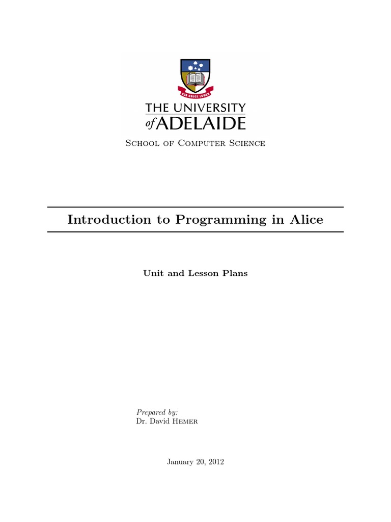 Introduction To Programming in Alice: School of Computer Science ...