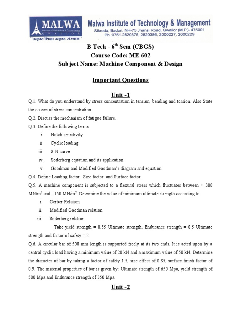 B Tech - 6 Sem (CBGS) Course Code: ME 602 Subject Name: Machine Component & Design Important ...
