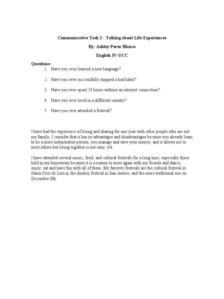 Questions:: Communicative Task 2 - Talking About Life Experiences By: Ashley Perez Blanco ...