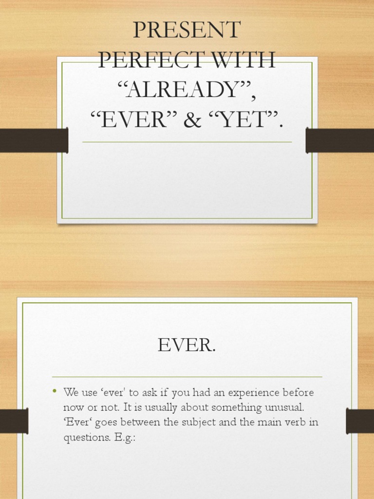 PRESENT PERFECT WITH Ever Yet Already | PDF