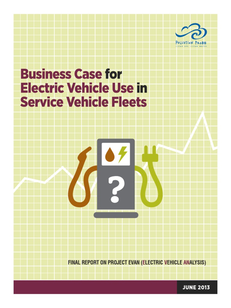 Business Case For Electric Vehicle Use in Service Vehicle Fleets ...
