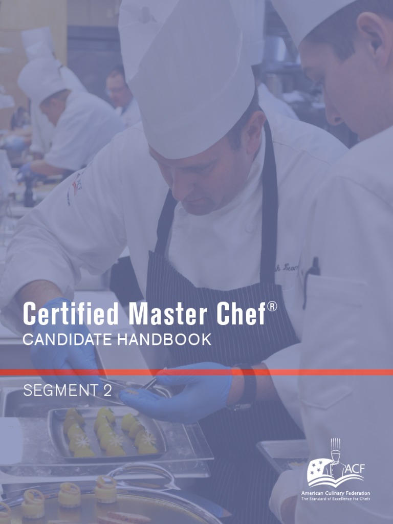 Certified Master Chef: Candidate Handbook Segment 2 | PDF | Chef | Test ...