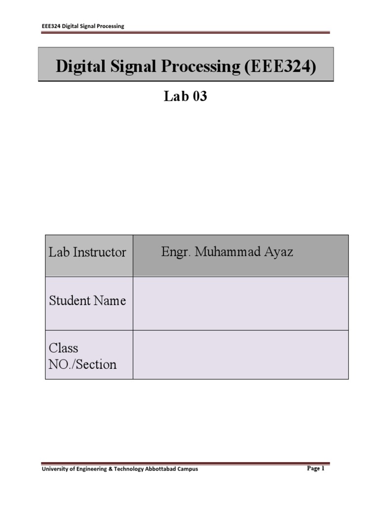 Digital Signal Processing (EEE324) : Lab Instructor Engr. Muhammad Ayaz | PDF | Digital Signal ...