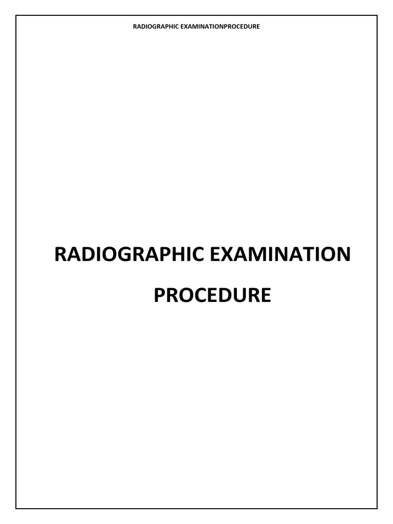 RADIOGRAPHIC TEST PROCEDURE (RT Procedure) | PDF | Radiography ...