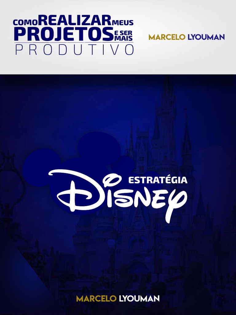 Realizando seus projetos e sendo mais produtivo: A estratégia de Walt ...