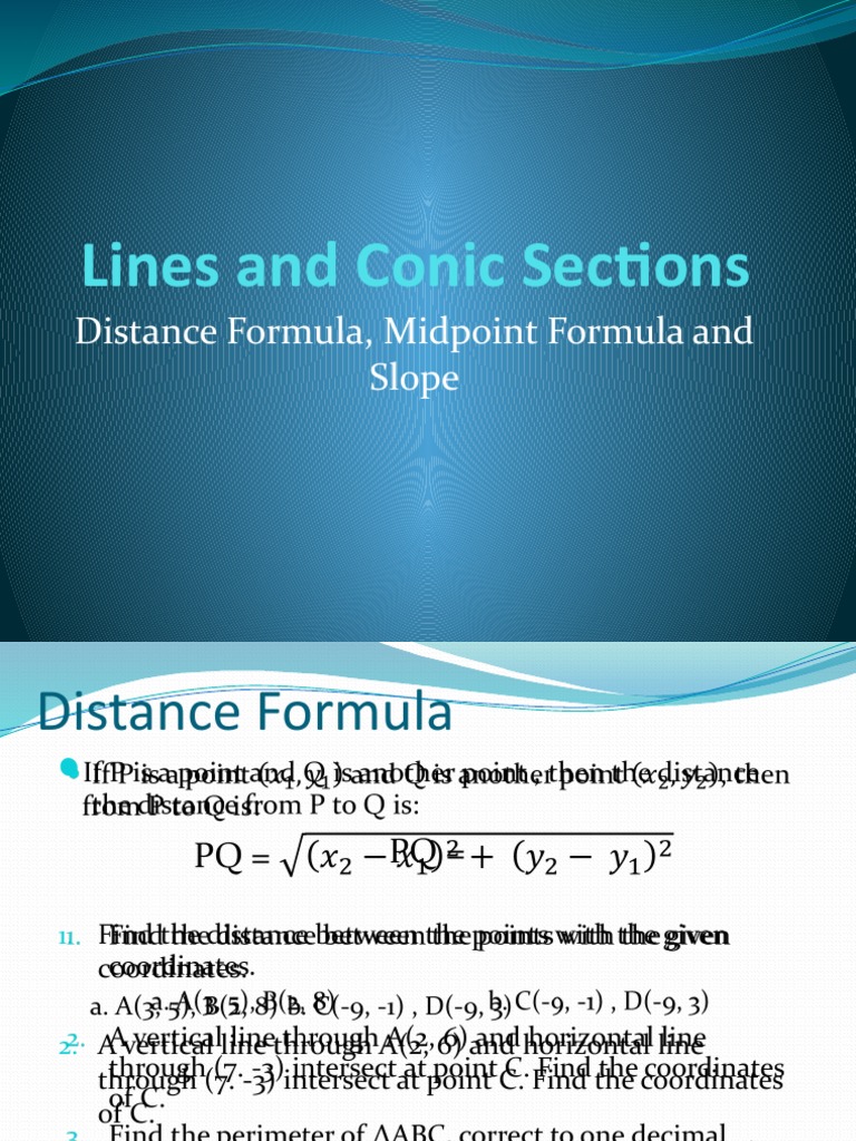 Lines and Conic Sections: Distance Formula, Midpoint Formula and Slope ...