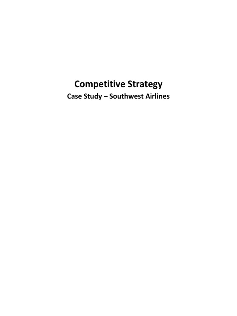 Southwest Airlines: Sustaining Low Cost Leadership Through Strategic ...