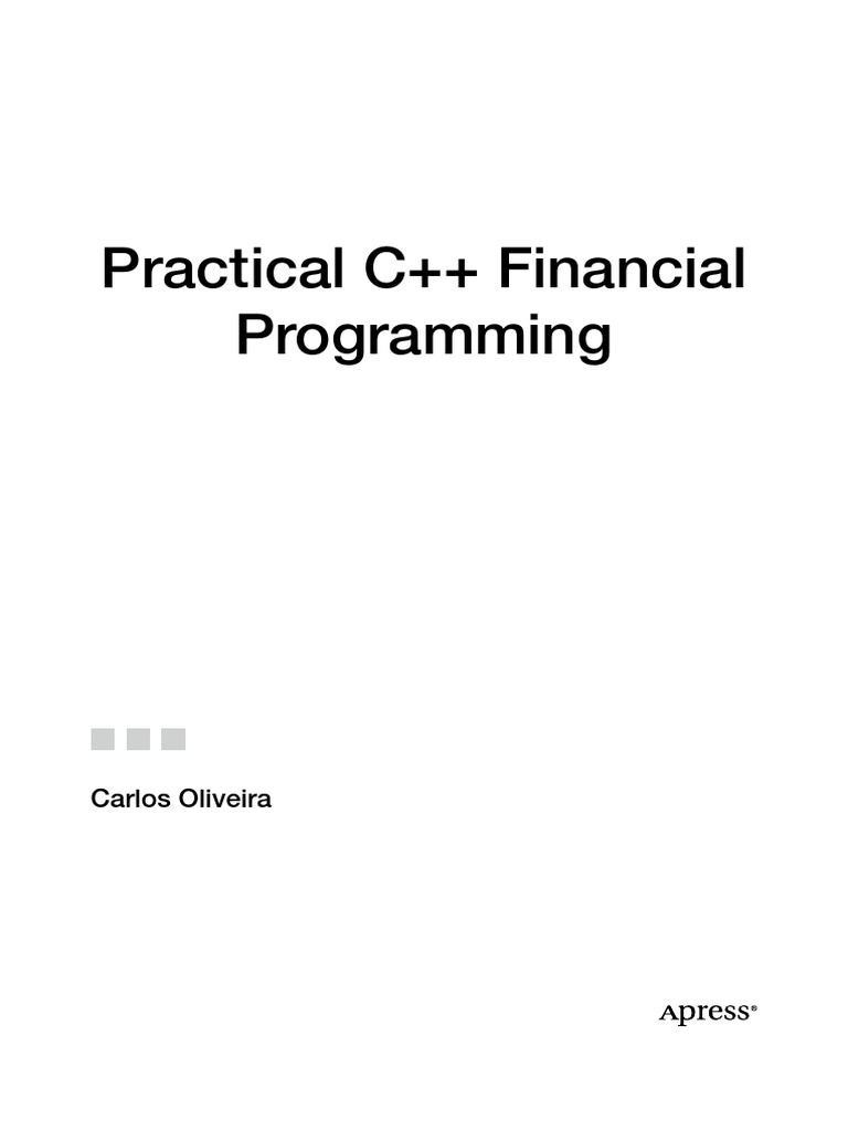 Practical C++ Financial Programming: Carlos Oliveira | PDF | Ordinary ...