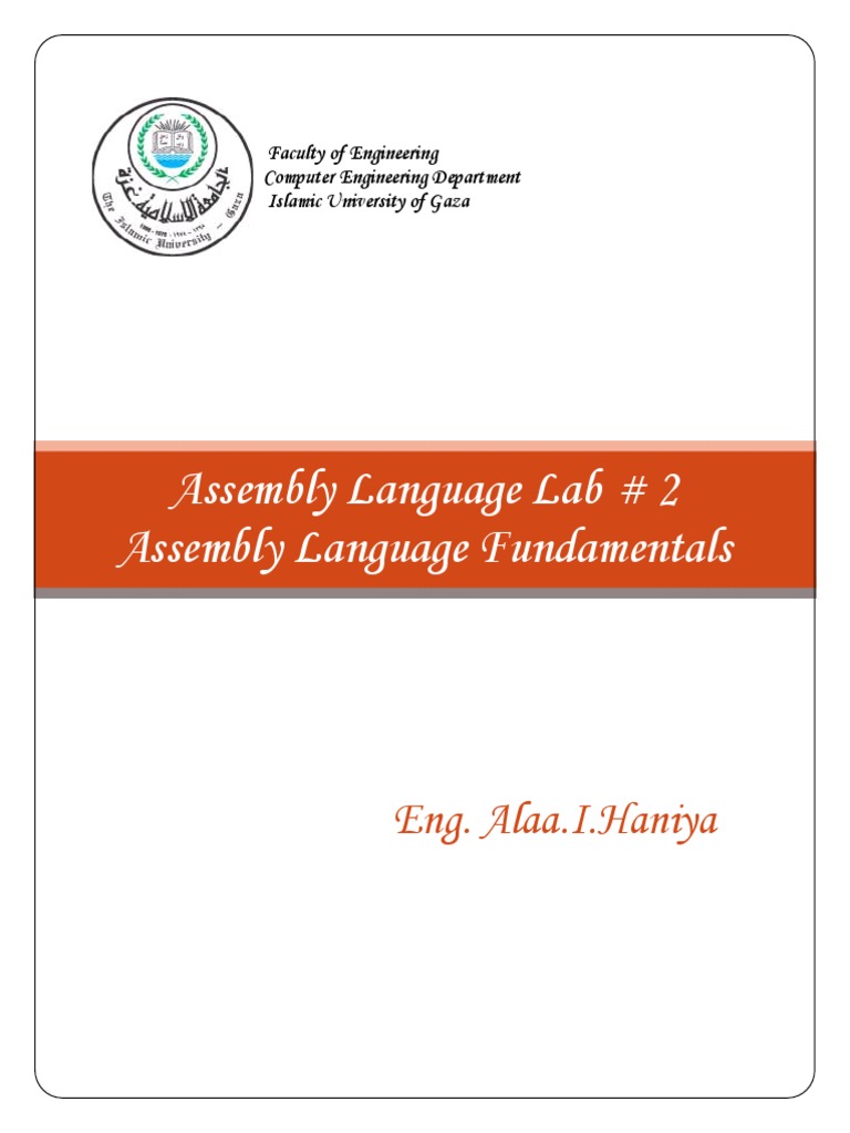 Assembly Language Lab # 2 Assembly Language Fundamentals: Eng. Alaa.I.Haniya | PDF | Assembly ...