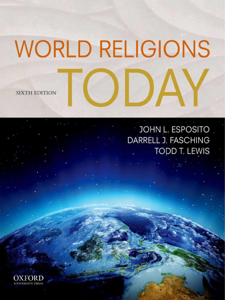World Religions Today by John L. Esposito, Darrell J. Fasching, and ...